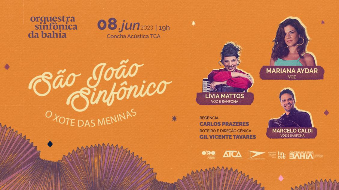 São João Sinfônico - O Xote das Meninas em Salvador - Evento ON