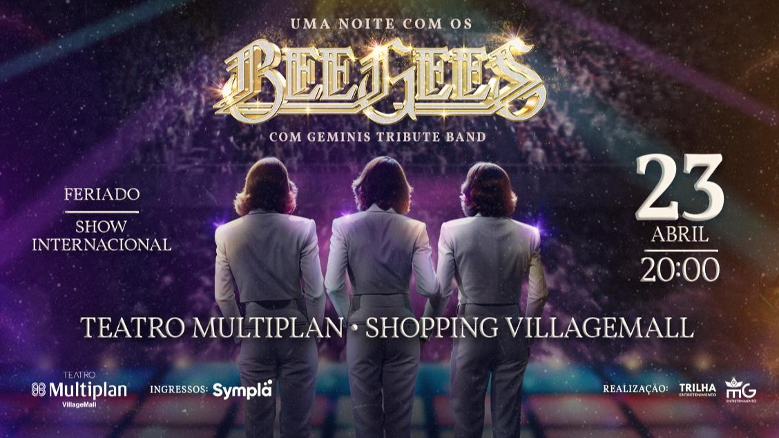 Uma Noite com Bee Gees - Geminis Tribute Show em Rio de Janeiro - Evento ON