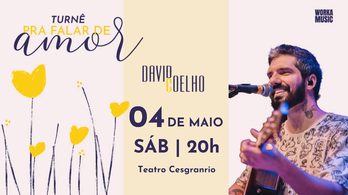 David Coelho - Turnê Pra Falar de Amor em Rio de Janeiro - Evento ON