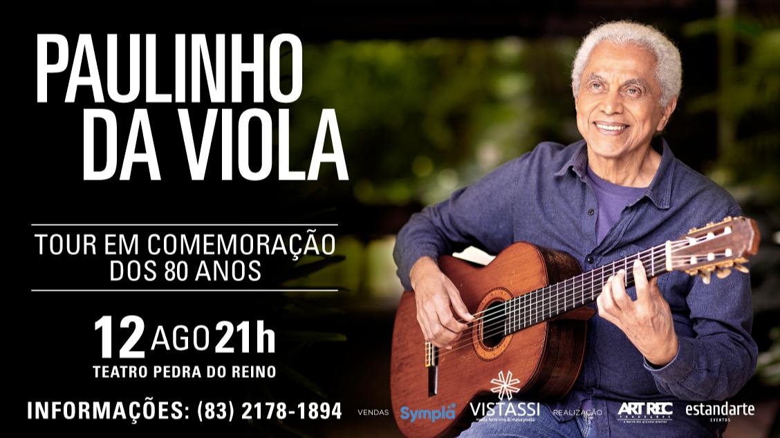 PAULINHO DA VIOLA "Tour 80 ANOS" em João Pessoa - Evento ON