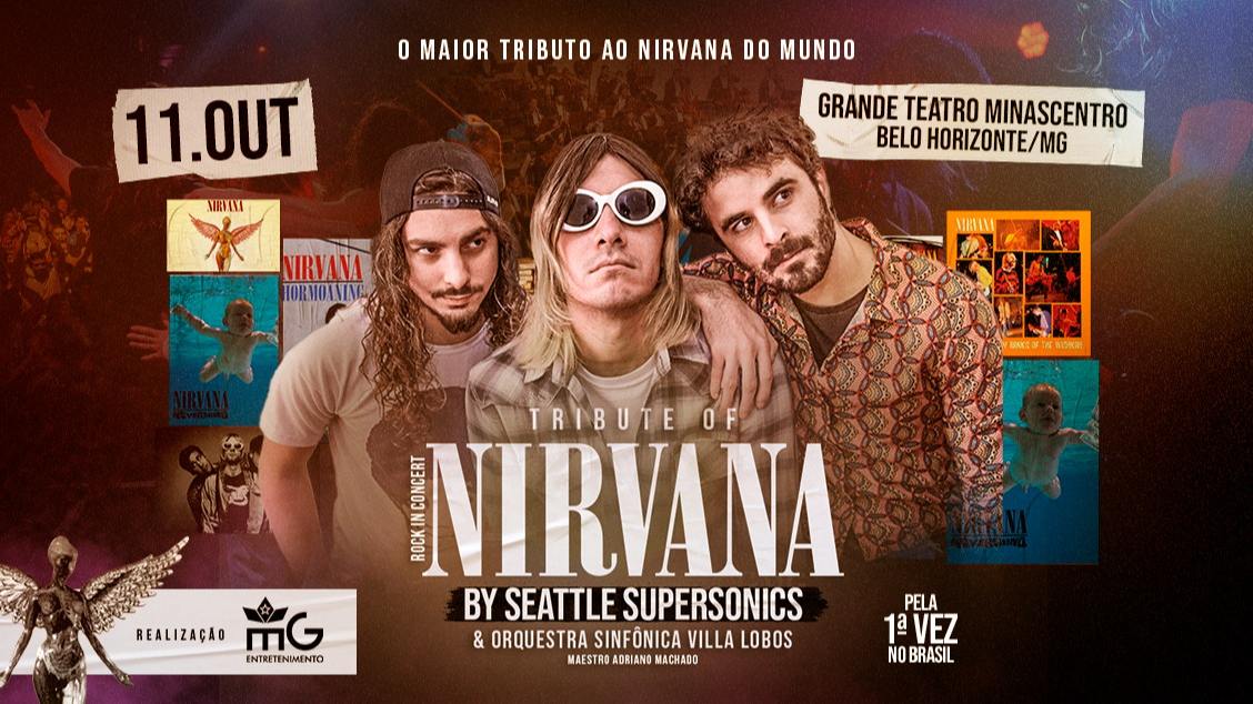 TRIBUTE OF NIRVANA BY SEATTLE SUPERSONICS & ORQUESTRA SINFÔNICA VILLA ...